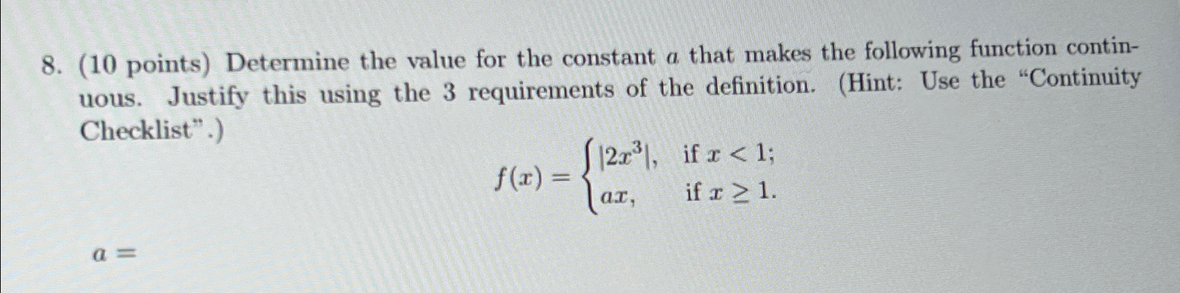 Solved Determine the value for the constant a that makes the | Chegg.com