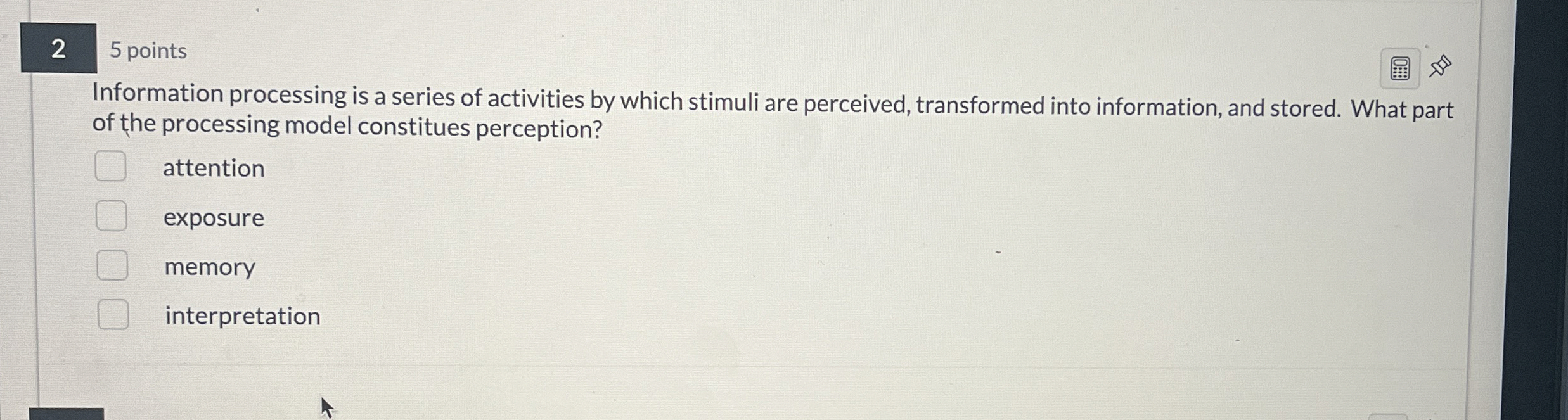Solved 25 ﻿pointsInformation processing is a series of | Chegg.com