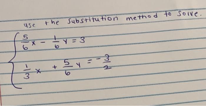 Solved use the substitution method to solve. | Chegg.com