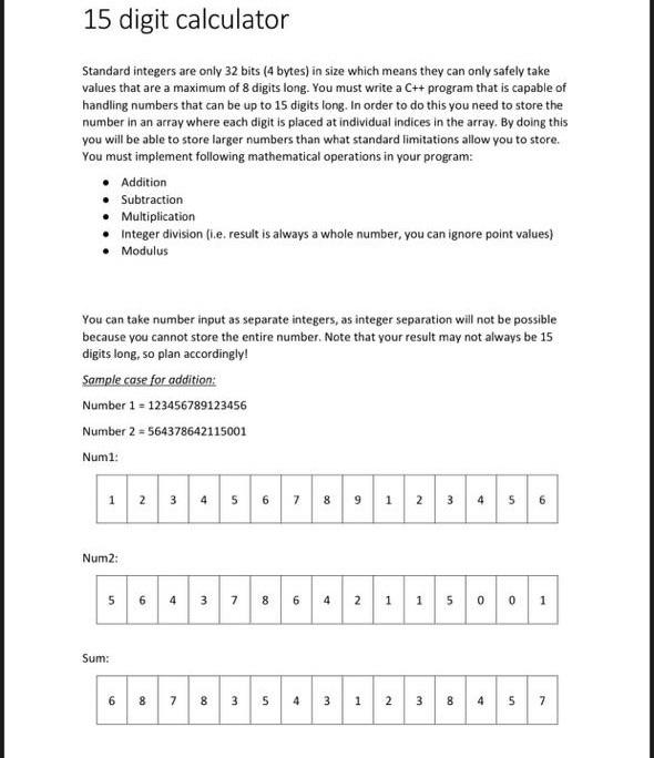 Solved 15 digit calculator Standard integers are only 32 | Chegg.com