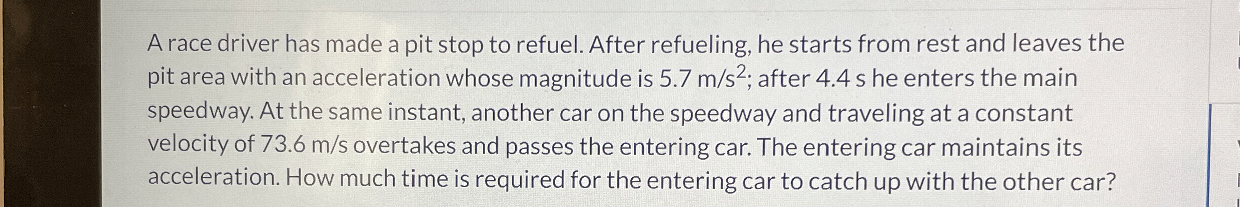 Solved A race driver has made a pit stop to refuel. After | Chegg.com