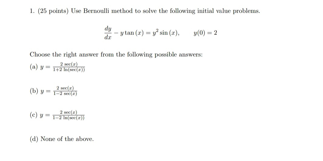 Solved (25 ﻿points) ﻿Use Bernoulli method to solve the | Chegg.com