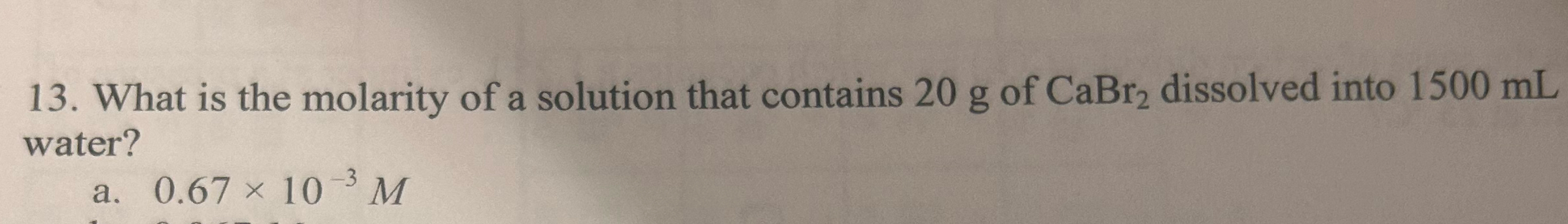 Solved What is the molarity of a solution that contains 20g | Chegg.com