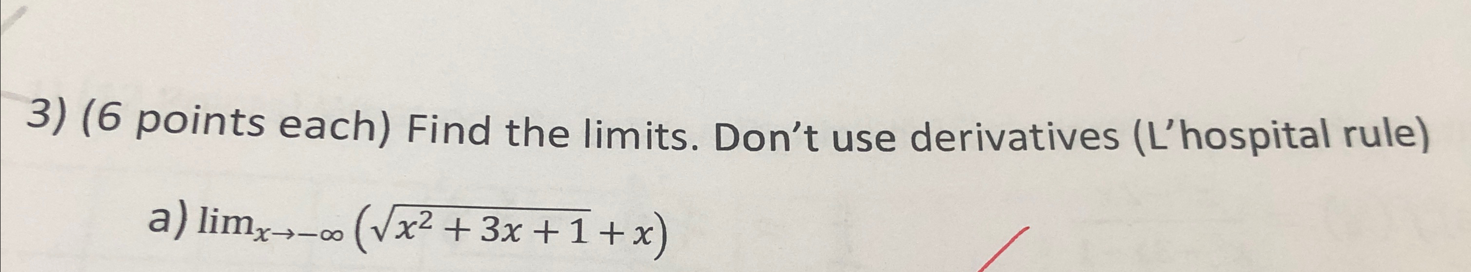 Solved (6 ﻿points each) ﻿Find the limits. ﻿Don't use | Chegg.com