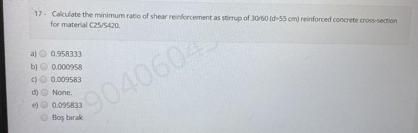 Solved 17- Calculate the minimum ratio of shear | Chegg.com