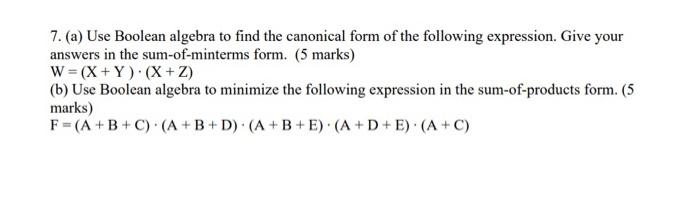 Solved 7 A Use Boolean Algebra To Find The Canonical Form 6185