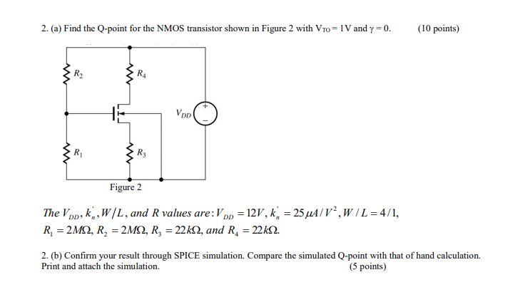 Solved (a) ﻿Find the Q-point for the NMOS transistor shown | Chegg.com