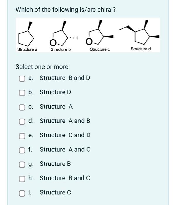 Solved Which of the following is/are chiral? Select one or | Chegg.com