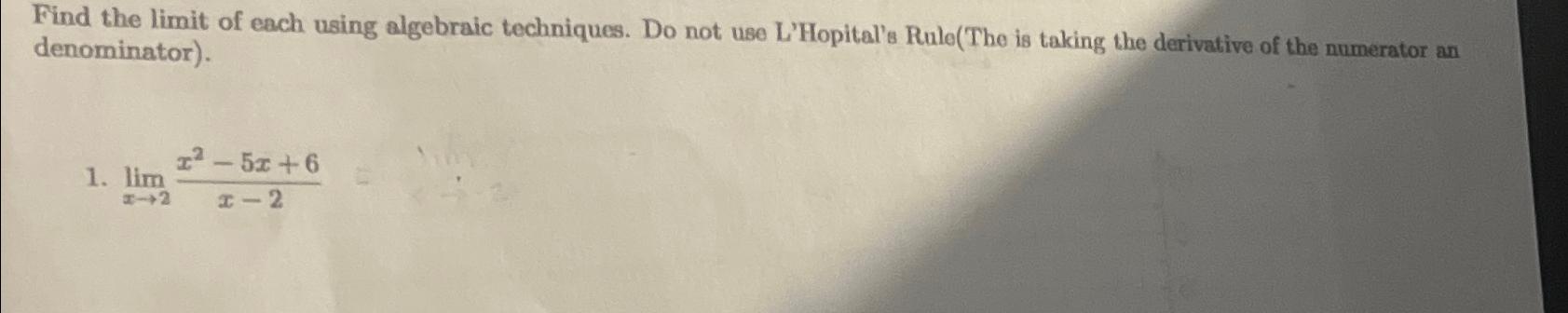 Solved Find the limit of each using algebraic techniques. Do | Chegg.com