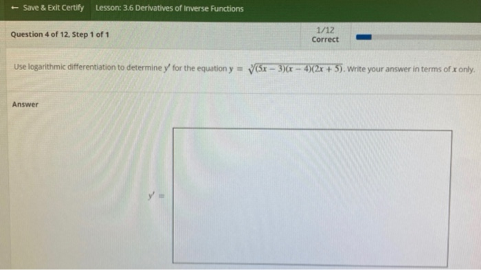 Solved - Save & Exit Certify Lesson: 3.6 Derivatives of | Chegg.com