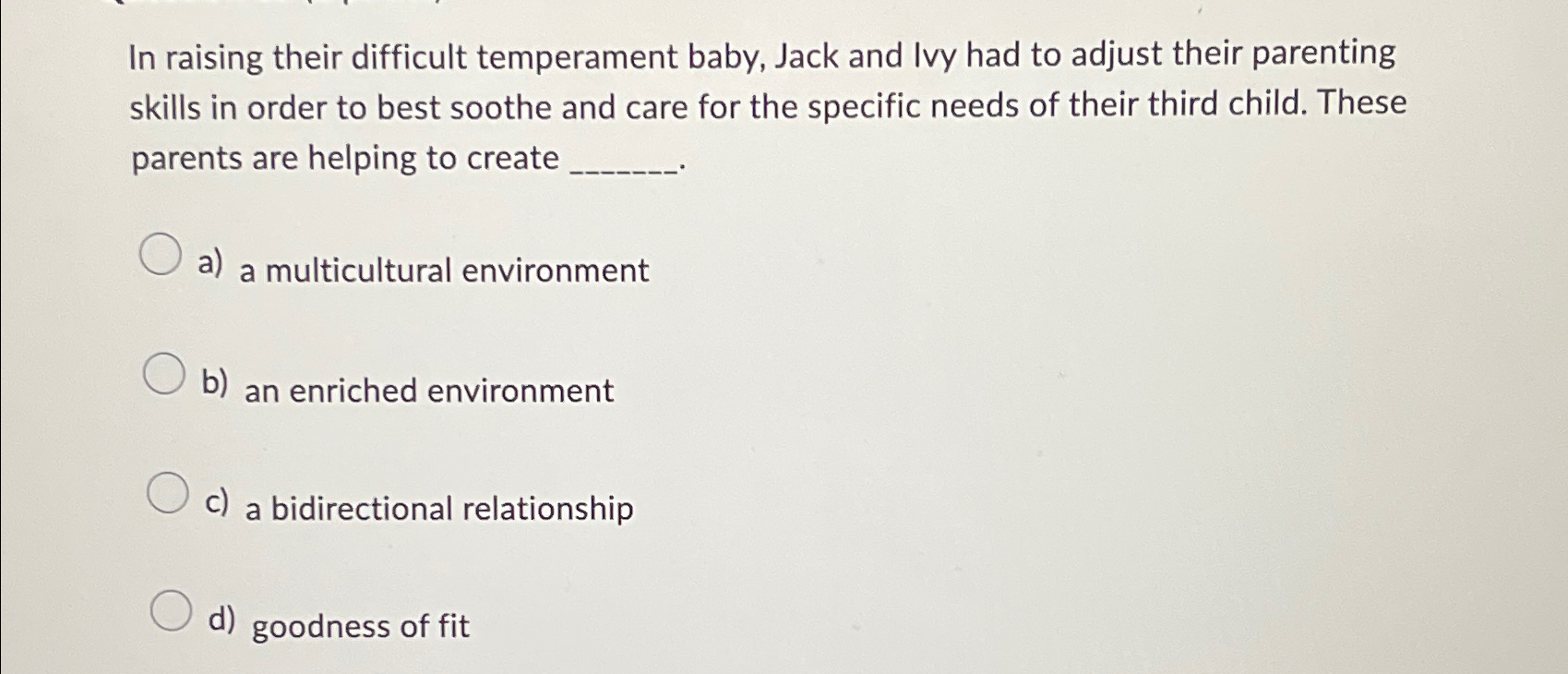 Solved In raising their difficult temperament baby, Jack and | Chegg.com