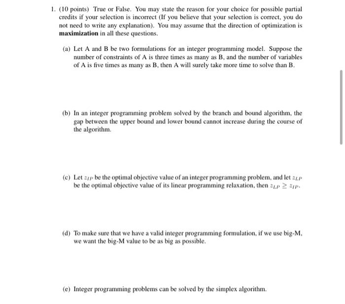 Solved 1. (10 points) True or False. You may state the | Chegg.com