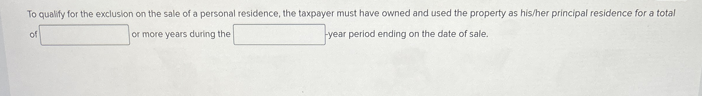 High Quality SOLUTION To qualify for the exclusion on the sale of a | Chegg.com