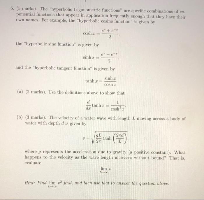 Solved 6. (5 marks). The "hyperbolic trigonometric | Chegg.com