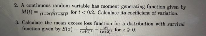 Solved 2. A continuous random variable has moment generating | Chegg.com