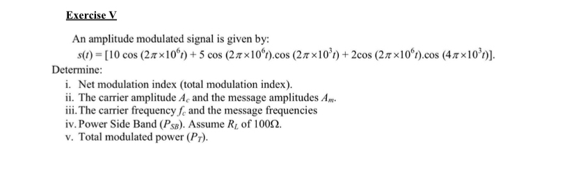 Solved Exercise VAn amplitude modulated signal is given | Chegg.com