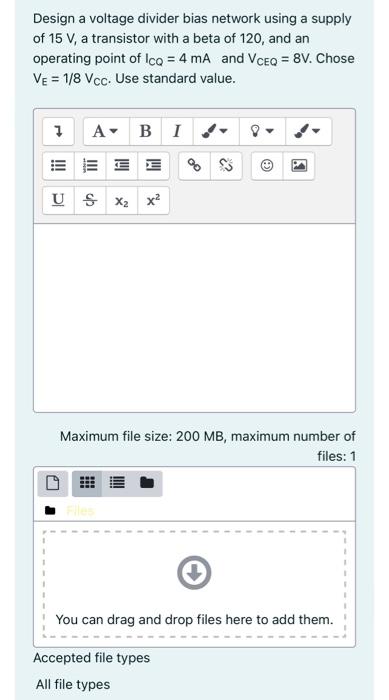 Solved Design a voltage divider bias network using a supply | Chegg.com