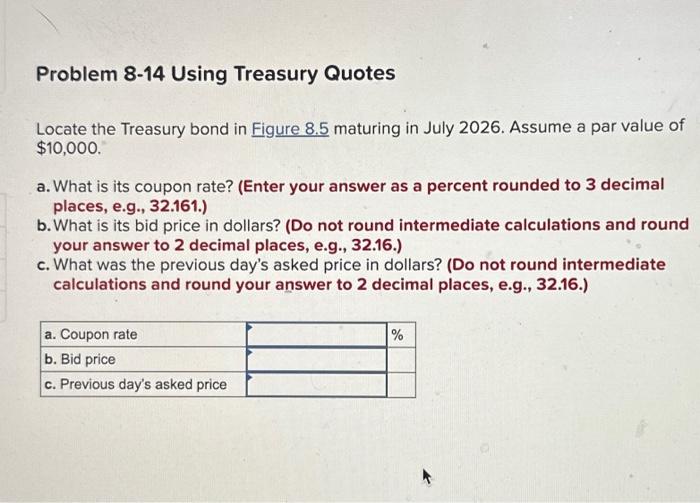 Solved Problem 8-14 Using Treasury Quotes Locate the | Chegg.com