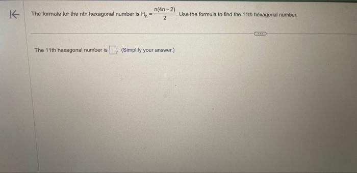 Solved The formula for the nth hexagonal number is | Chegg.com Solved The formula for the nth hexagonal number is | Chegg.com