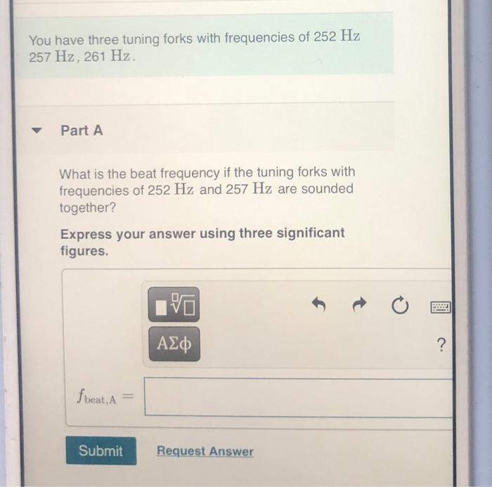 Solved You have three tuning forks with frequencies of 252 | Chegg.com