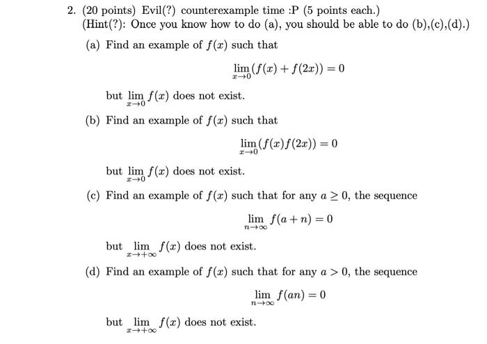 Solved 2. ( 20 points) Evil(?) counterexample time :P (5 | Chegg.com