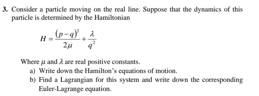 Solved 3. Consider a particle moving on the real line. | Chegg.com