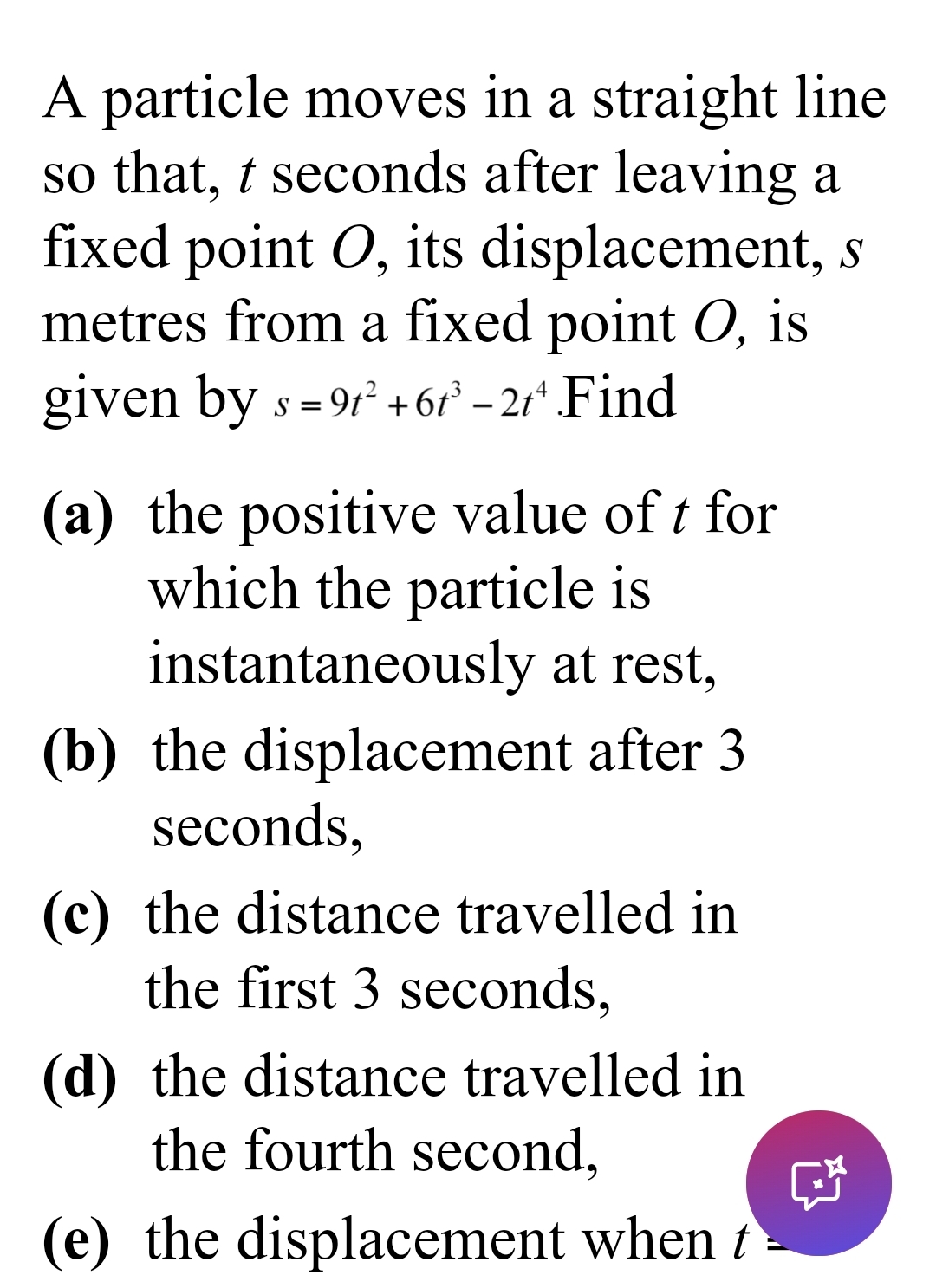 Solved A particle moves in a straight line so that, t | Chegg.com