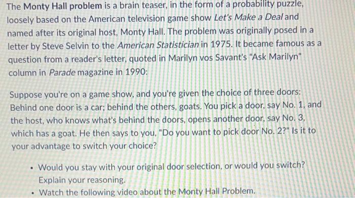 Solved The Monty Hall problem is a brain teaser, in the form | Chegg.com