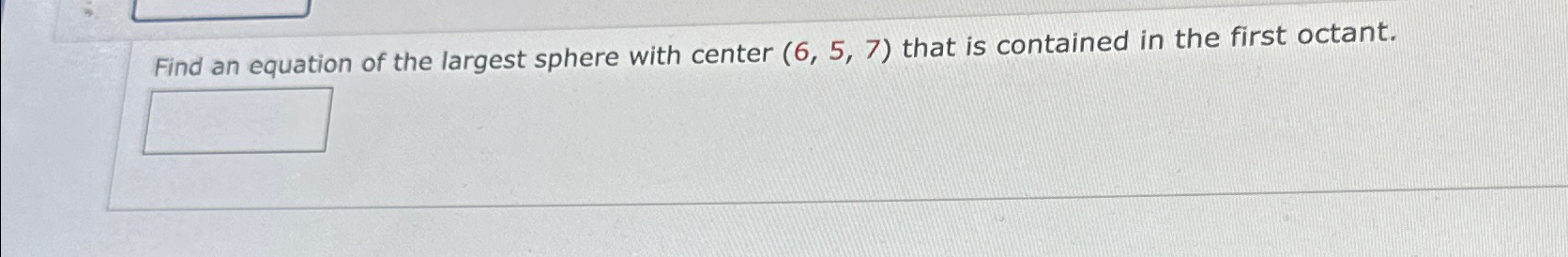 Solved Find an equation of the largest sphere with center | Chegg.com