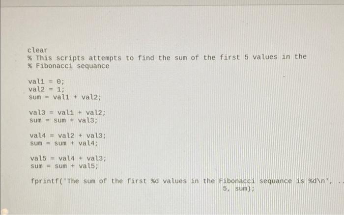 Solved 1. The script EGA118_M2_Q1.m calculates the sum of | Chegg.com