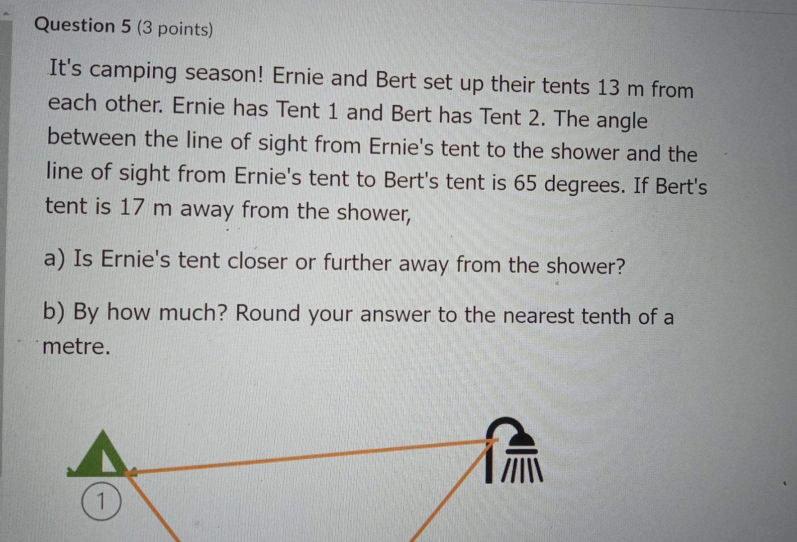 Solved It's camping season! Ernie and Bert set up their | Chegg.com