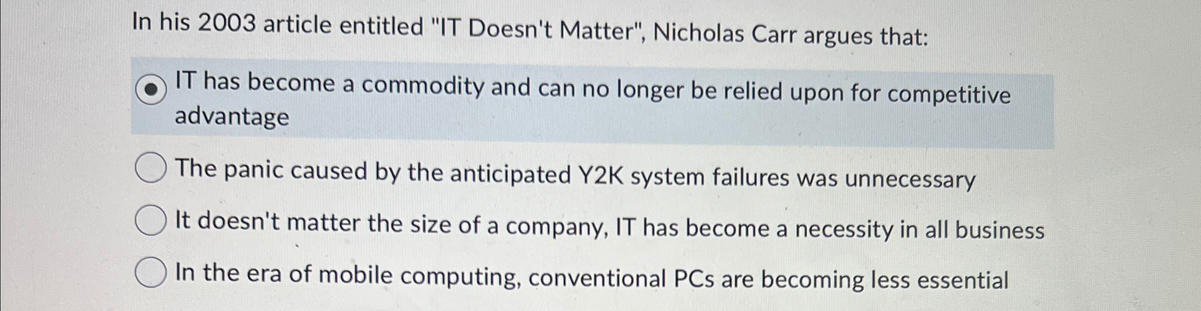 Solved In his 2003 ﻿article entitled "IT Doesn't Matter", | Chegg.com