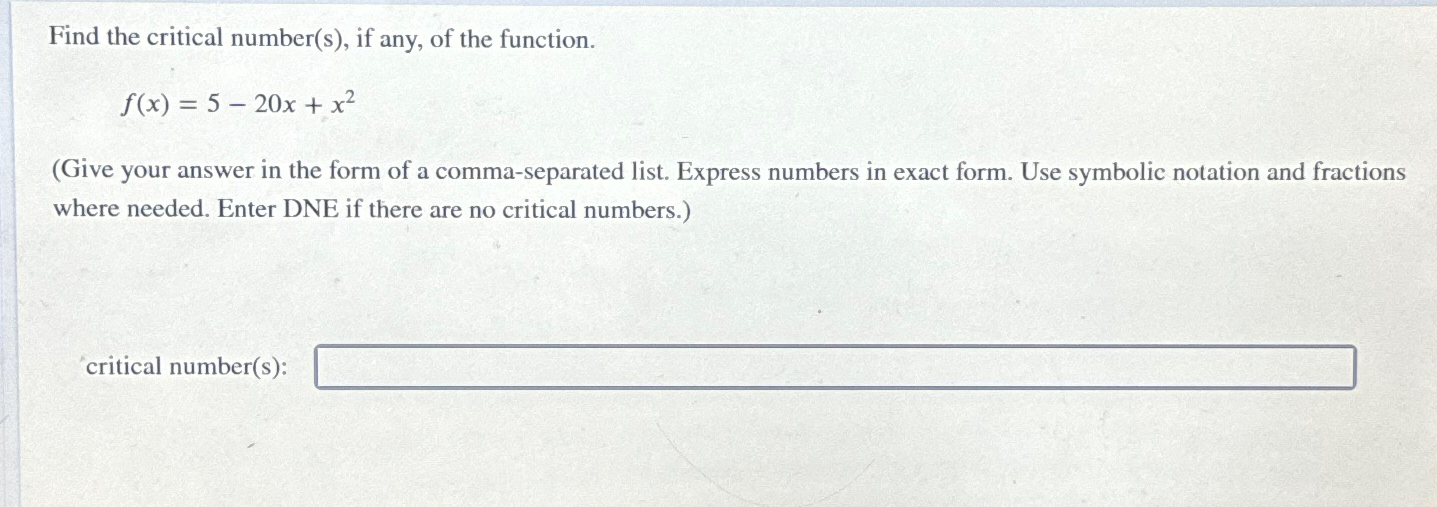 Solved Find the critical number(s), ﻿if any, of the | Chegg.com