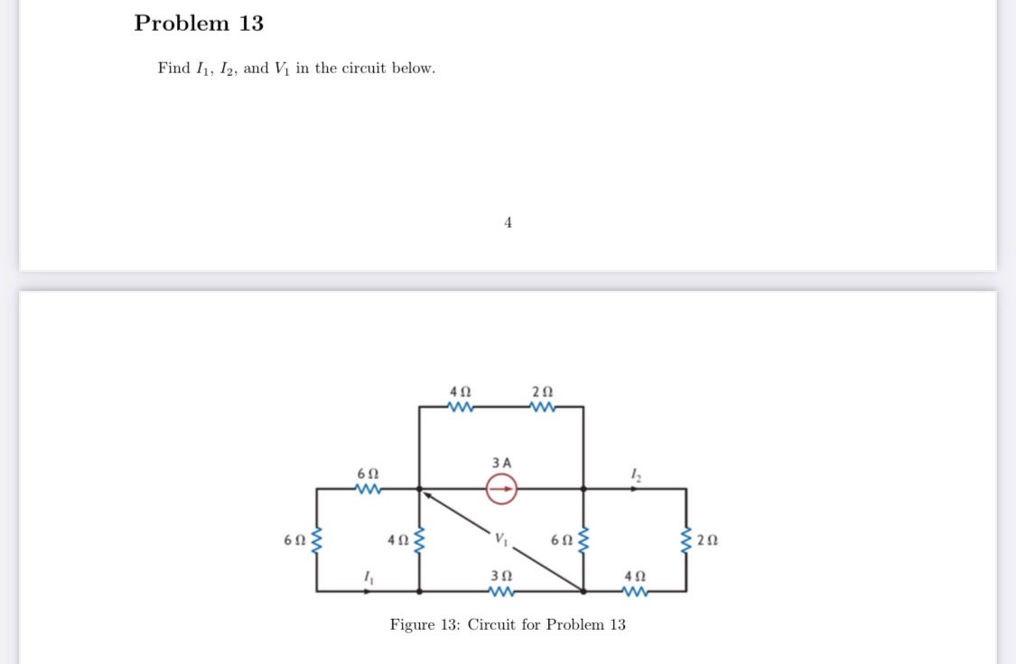 Solved Problem 13Find I1,I2, ﻿and V1 ﻿in the circuit below.4 | Chegg.com