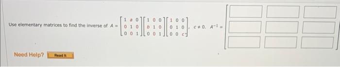 Solved Use elementary matrices to find the inverse of | Chegg.com