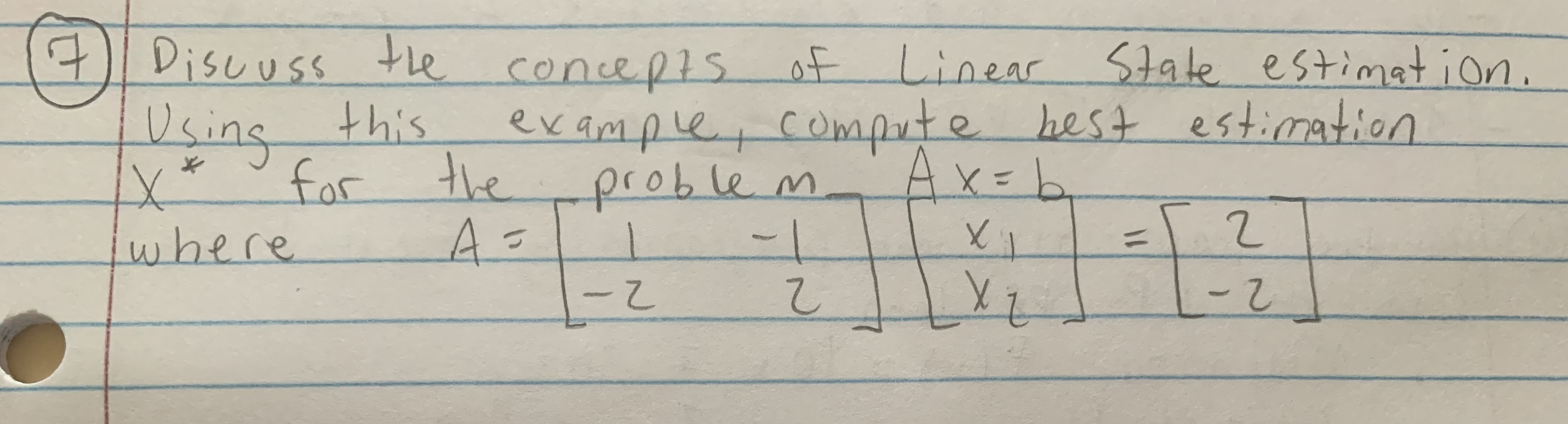 Solved 7 ﻿discuss The Concepts Of Linear State Estimation