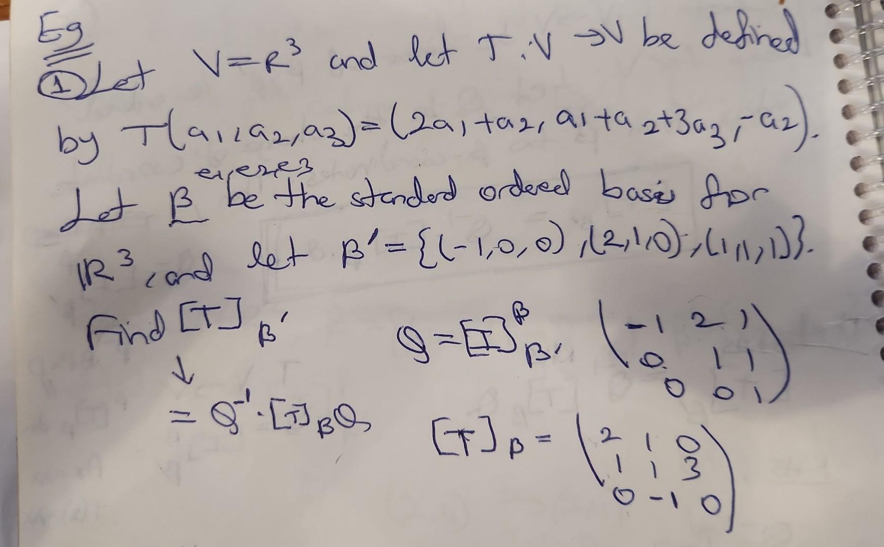 Solved E9 by T(a1,a2,a3)=(2a1+a2,a1+a2+3a3,−a2). Let B | Chegg.com