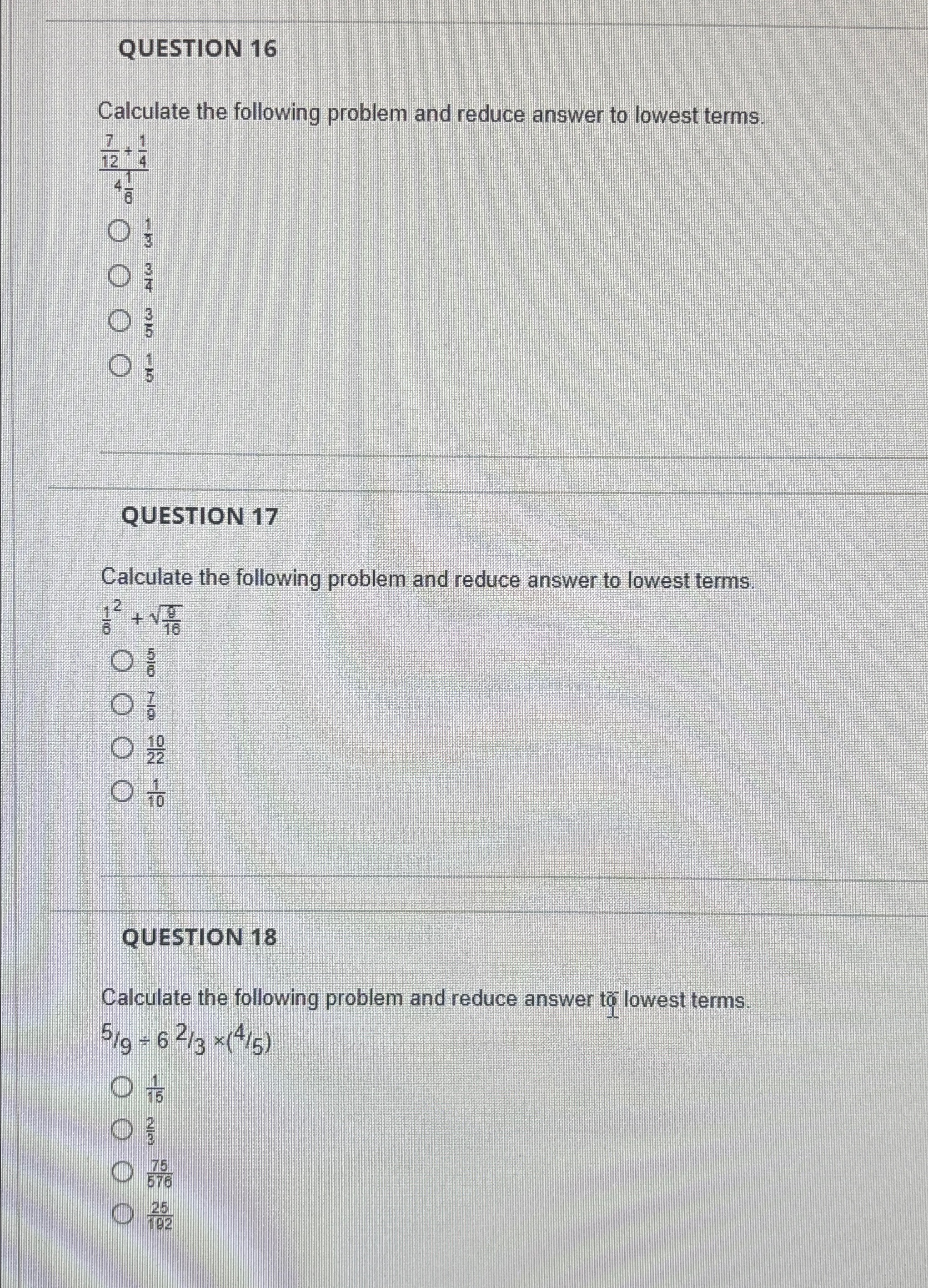 Solved QUESTION 16Calculate the following problem and reduce | Chegg.com