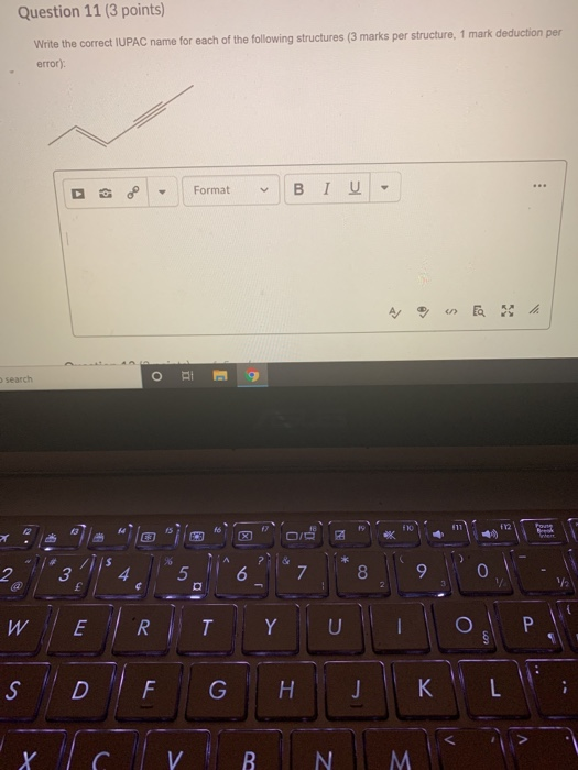 Solved Question 11 (3 points) Write the correct IUPAC name | Chegg.com