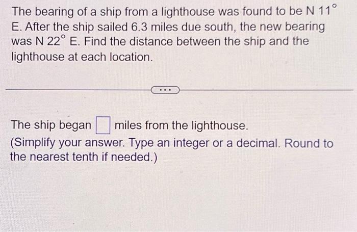 Solved The bearing of a ship from a lighthouse was found to | Chegg.com