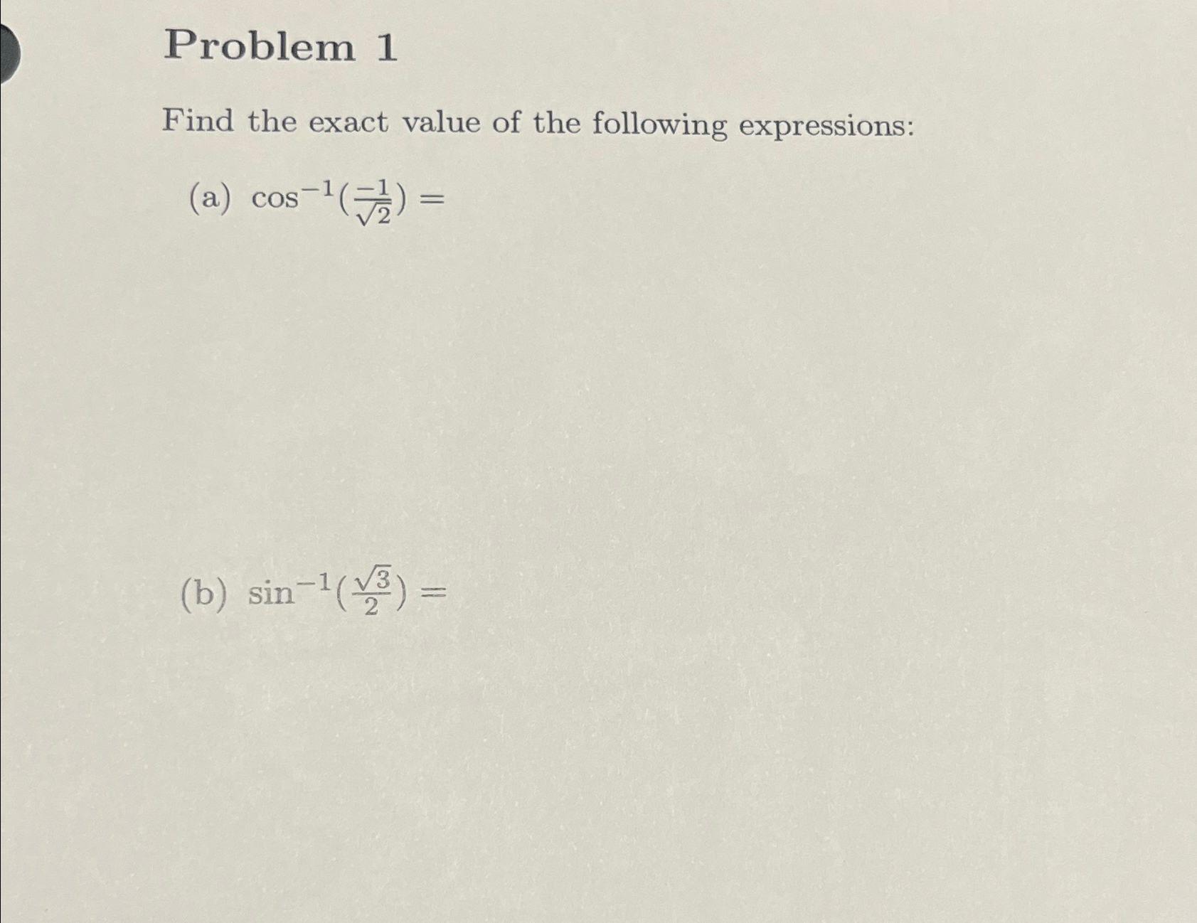 Solved Problem 1Find the exact value of the following | Chegg.com
