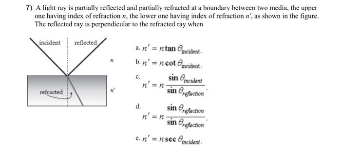 Solved A light ray is partially reflected and partially | Chegg.com