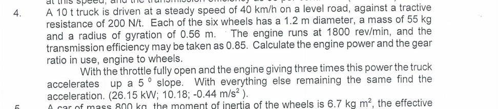 Solved A \\( 10 \\mathrm{t} \\) truck is driven at a steady | Chegg.com