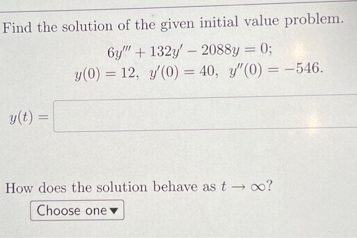 Solved Find the solution of the given initial value problem. | Chegg.com