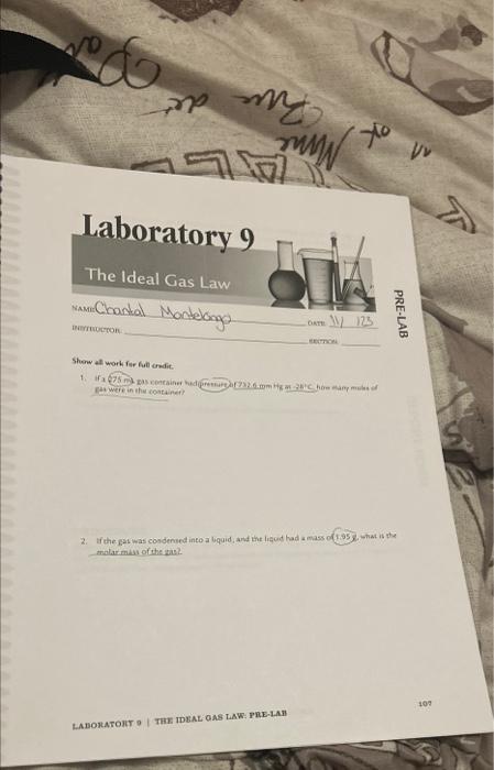 med m Laboratory 9 The Ideal Gas Law NAME Chantal | Chegg.com
