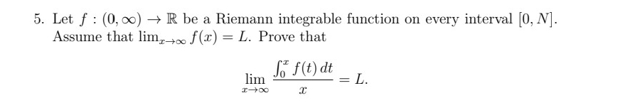 Solved Let f:(0,∞)→R ﻿be a Riemann integrable function on | Chegg.com