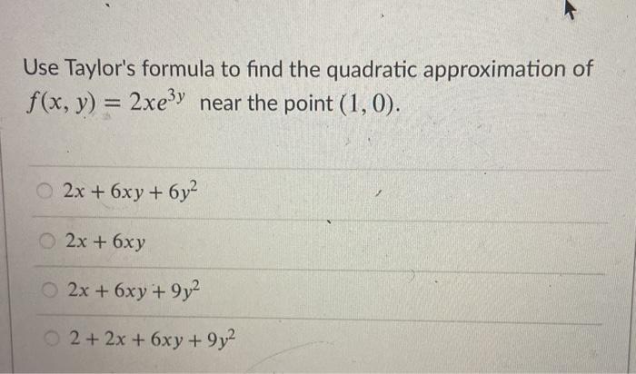 Solved Use Taylor's formula to find the quadratic | Chegg.com