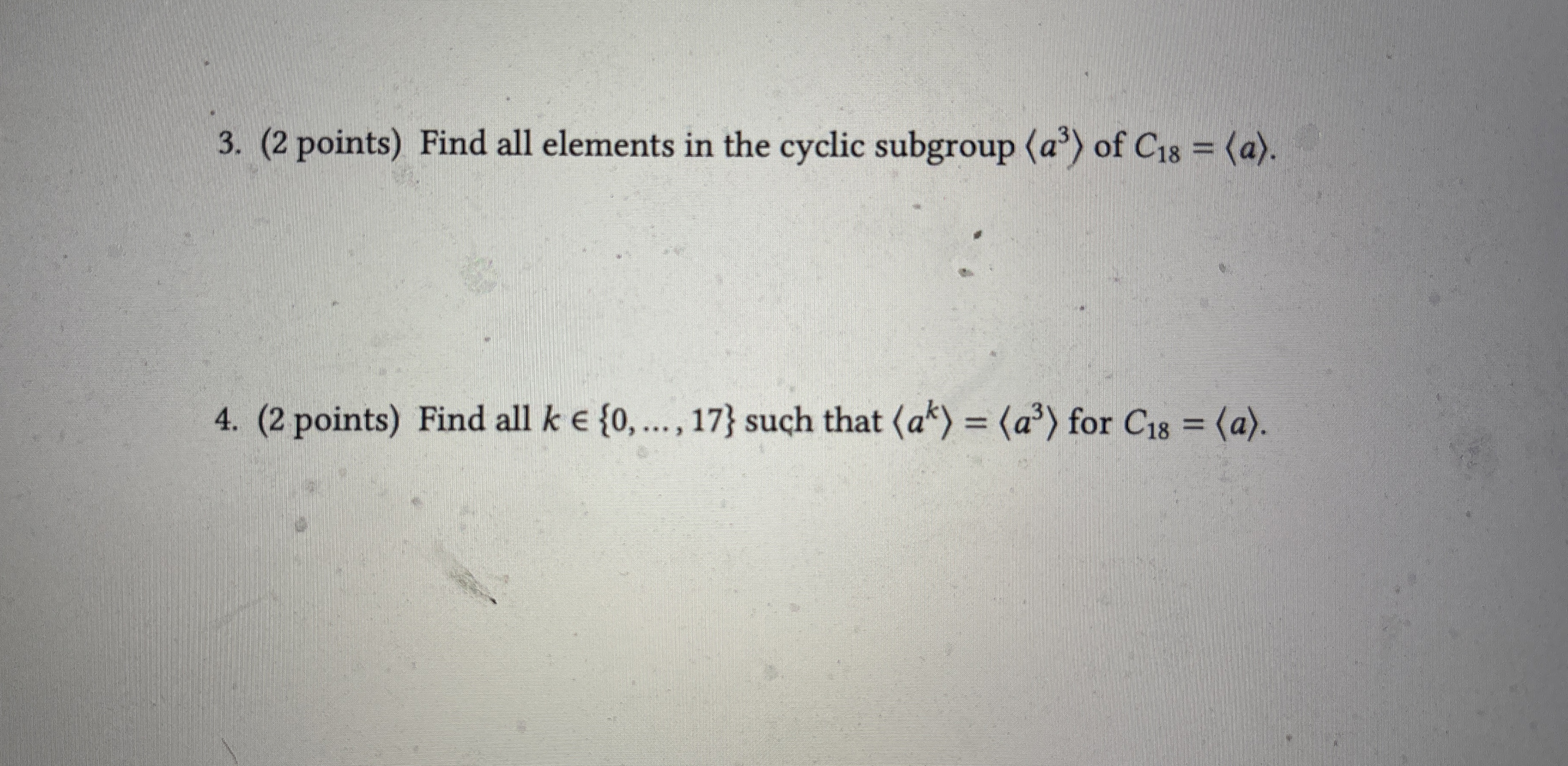 Solved by an EXPERT (2 ﻿points) ﻿Find all elements in the cyclic subgroup | Chegg.com