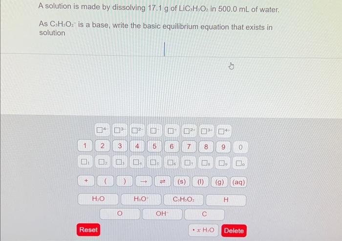 Solved A solution is made by dissolving 17.1 g of LiC3H5O2 | Chegg.com