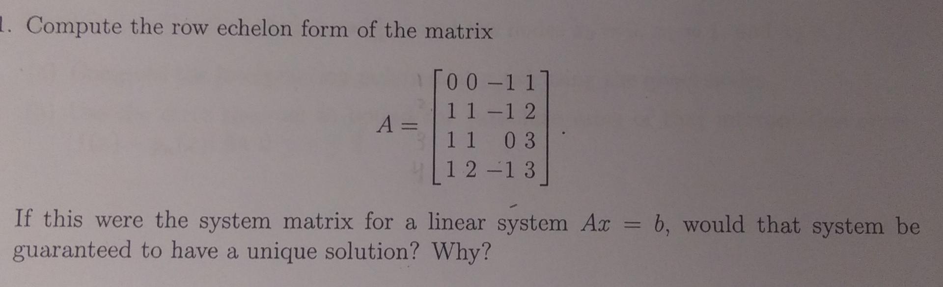 Solved Compute the row echelon form of the matrix | Chegg.com